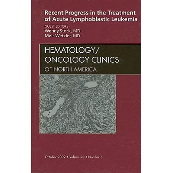 博客來-Recent Progress in the Treatment of Acute Lymphoblastic Leukemia, an Issue of Hematology ...
