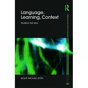 博客來-Language, Learning, Context: Talking the Talk