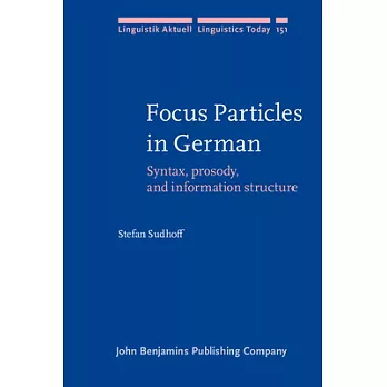 博客來-Focus Particles in German: Syntax, Prosody, and Information Structure