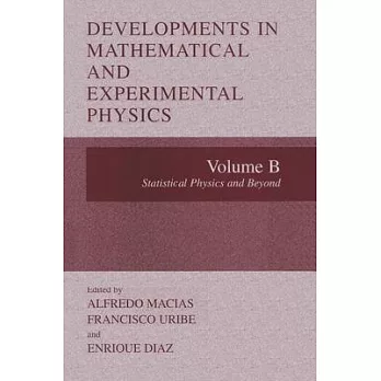 博客來-Developments in Mathematical and Experimental Physics: Statistical Physics and Beyond