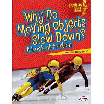 博客來-Why Do Moving Objects Slow Down?: A Look at Friction