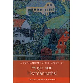 博客來-A Companion to the Works of Hugo Von Hofmannsthal