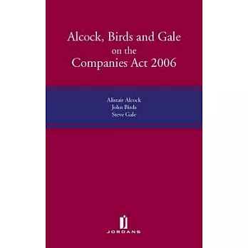 博客來-Alcock, Bird and Gale on the Companies Act 2006