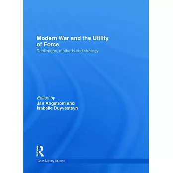 博客來-Modern War and the Utility of Force: Challenges, Methods and Strategy