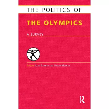 博客來-The Politics of the Olympics: A Survey