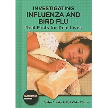 博客來-Investigating Influenza and Bird Flu: Real Facts for Real Lives