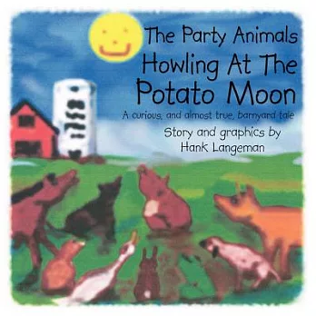 博客來-The Party Animals Howling at the Potato Moon: A Curious, and Almost ...