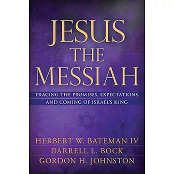 博客來-Jesus The Messiah: Tracing the Promises, Expectations, and Comings ...