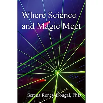 博客來-Where Science and Magic Meet