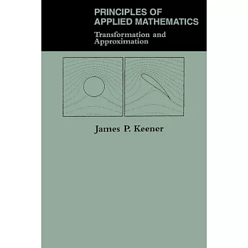 博客來-Principles of Applied Mathematics: Transformation and Approximation