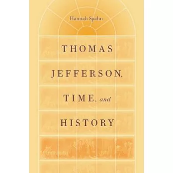 博客來-Thomas Jefferson, Time, and History