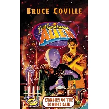 博客來-I Was a Sixth Grade Alien: Zombies of the Science Fair