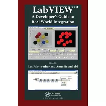 博客來-LabVIEW: A Developer’s Guide to Real World Integration
