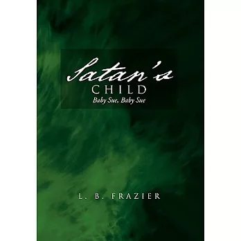 博客來-Satan’s Child: Baby Sue, Baby Sue