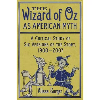 博客來-The Wizard of Oz as American Myth: A Critical Study of Six Versions ...