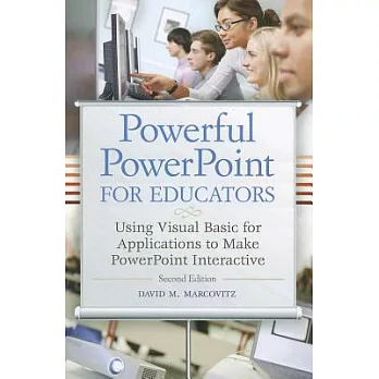 博客來-Powerful PowerPoint for Educators: Using Visual Basic for Applications to Make PowerPoint ...