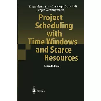 博客來-Project Scheduling with Time Windows and Scarce Resources: Temporal and Resource-Constrained ...