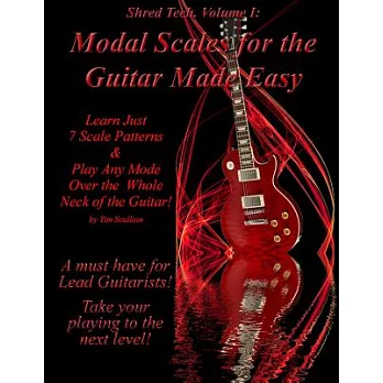 博客來-Modal Scales for the Guitar Made Easy: Learn Just 7 Scale Patterns and Play Any Mode Over ...