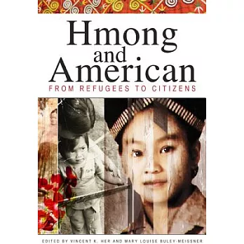 博客來-Hmong and American: From Refugees to Citizens