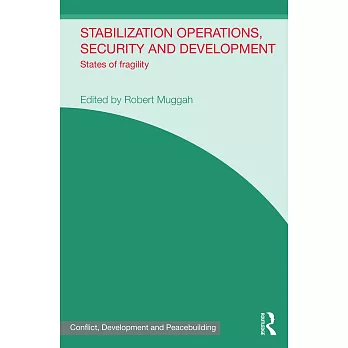 博客來-Stabilization Operations, Security and Development: States of Fragility