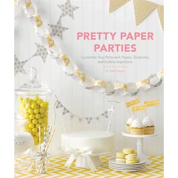 博客來-Pretty Paper Parties: Customize Your Party with Papers, Templates ...