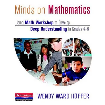 博客來-Minds on Mathematics: Using Math Workshop to Develop Deep ...