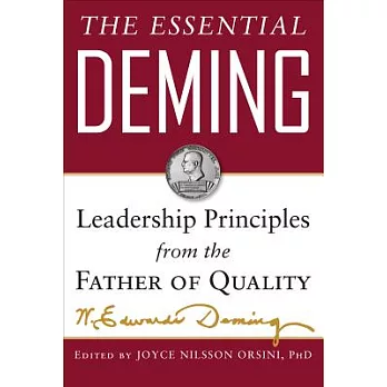 博客來-The Essential Deming: Leadership Principles from the Father of Quality