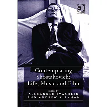 博客來-Contemplating Shostakovich: Life, Music and Film