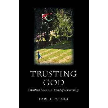 博客來-Trusting God: Christian Faith in a World of Uncertainty