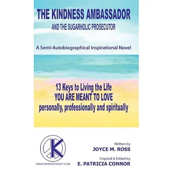 博客來-The Kindness Ambassador and the Sugarholic Prosecutor: 13 Keys to ...