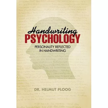 博客來-Handwriting Psychology: Personality Reflected in Handwriting