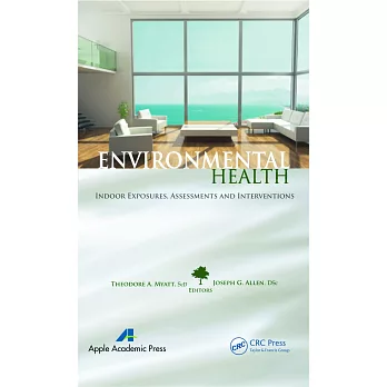 博客來-Environmental Health: Indoor Exposures, Assessments and Interventions