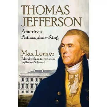 博客來-Thomas Jefferson: America’s Philosopher-King