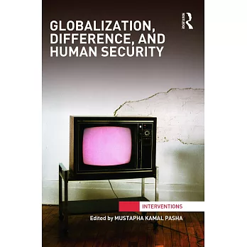 博客來-Globalization, Difference, and Human Security