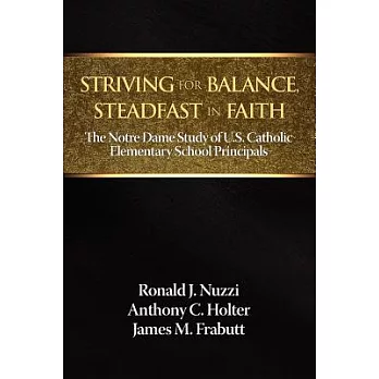 博客來-Striving for Balance, Steadfast in Faith: The Notre Dame Study of U ...