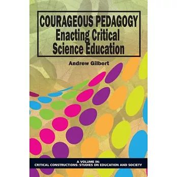 博客來-Courageous Pedagogy: Enacting Critical Science Education