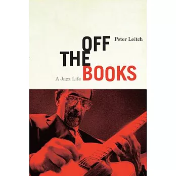博客來-Off the Books: A Jazz Life