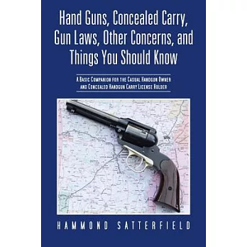 博客來-Hand Guns, Concealed Carry, Gun Laws, Other Concerns, and Things ...