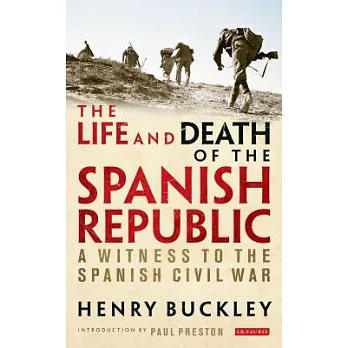 博客來-The Life and Death of the Spanish Republic: A Witness to the ...
