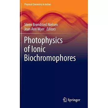 博客來-Photophysics of Ionic Biochromophores