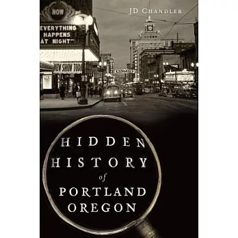 博客來-Hidden History of Portland, Oregon