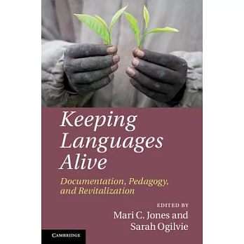 博客來-Keeping Languages Alive: Documentation, Pedagogy and Revitalization