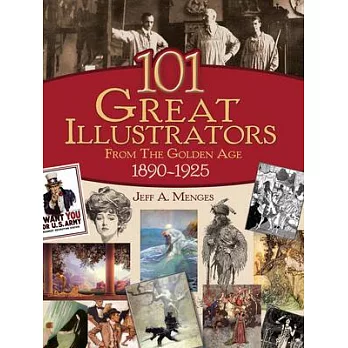 博客來-101 Great Illustrators from the Golden Age, 1890-1925