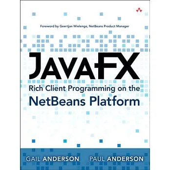 博客來-JavaFX: Rich Client Programming on the Netbeans Platform