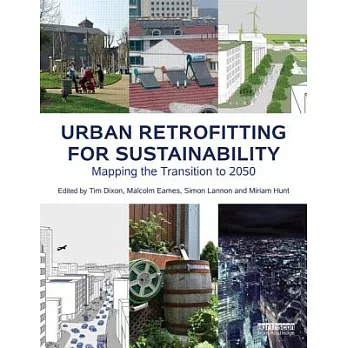 博客來-Urban Retrofitting for Sustainability: Mapping the Transition to 2050