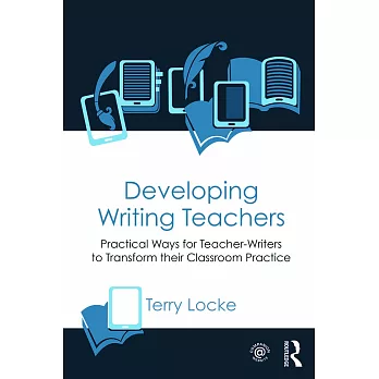 博客來-Developing Writing Teachers: Practical Ways for Teacher-Writers to ...