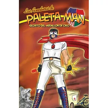 博客來-Las Aventuras De Paleta Man: Secreto Del Medallon De Oro