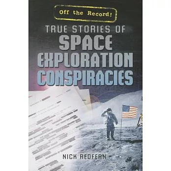 博客來-True Stories of Space Exploration Conspiracies