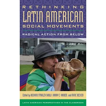 博客來-Rethinking Latin American Social Movements: Radical Action from Below