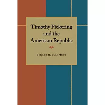 博客來-Timothy Pickering and the American Republic